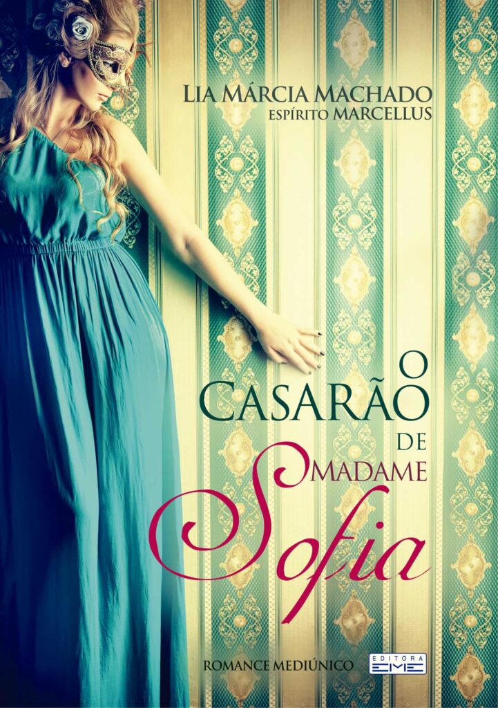 O casarão de madame Sofia - Editora EME